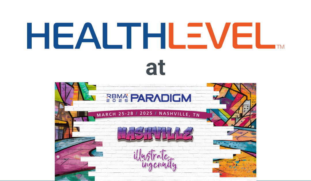 Let's Connect! HealthLevel at RBMA 2025 PaRADigm - HealthLevel